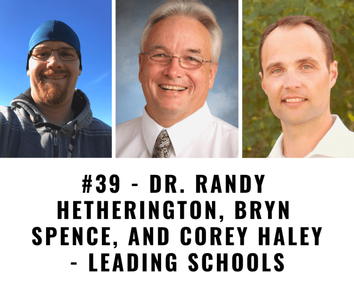 #39 – Dr. Randy Hetherington, Bryn Spence, and Corey Haley – Leading ...