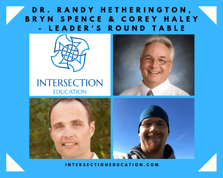 #48 – Dr. Randy Hetherington, Bryn Spence & Corey Haley – Leader’s ...